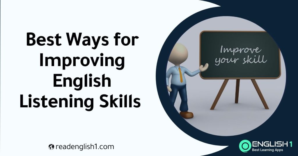 Best Ways for Improving English Listening Skills – English 1
