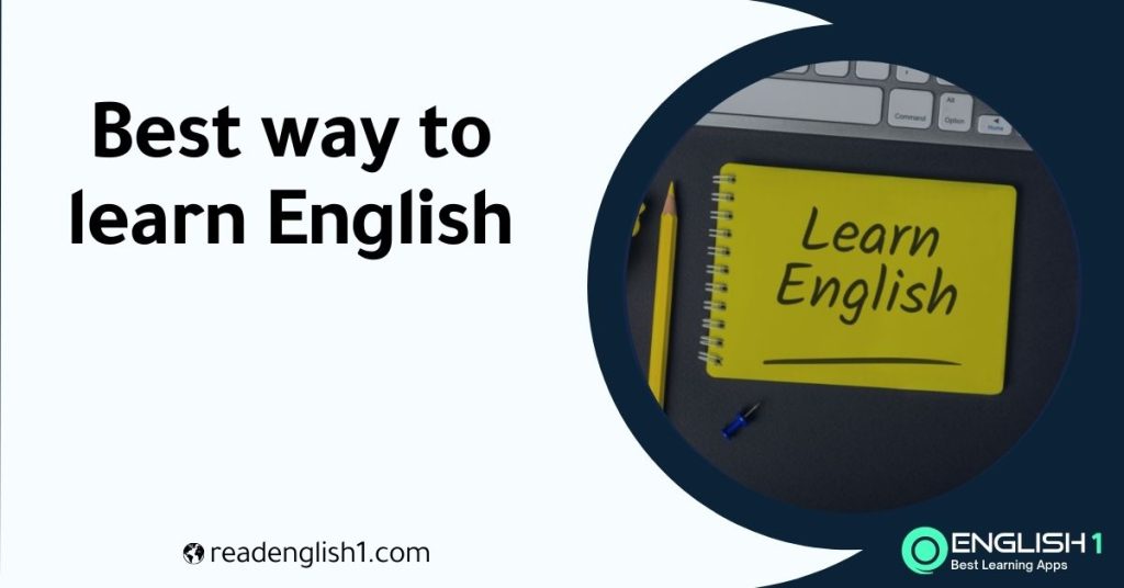 Best way to learn English – English 1