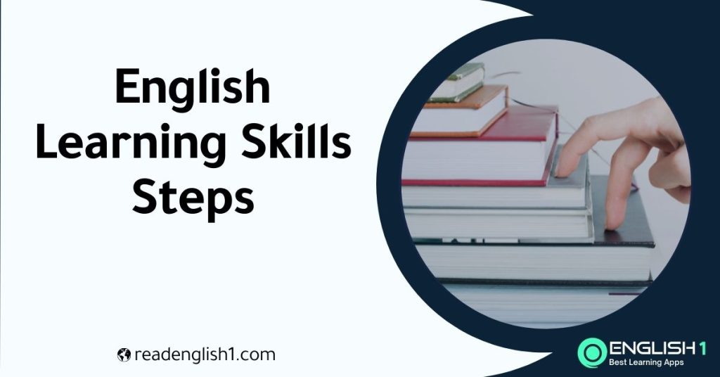 English Learning Skills Steps – English 1