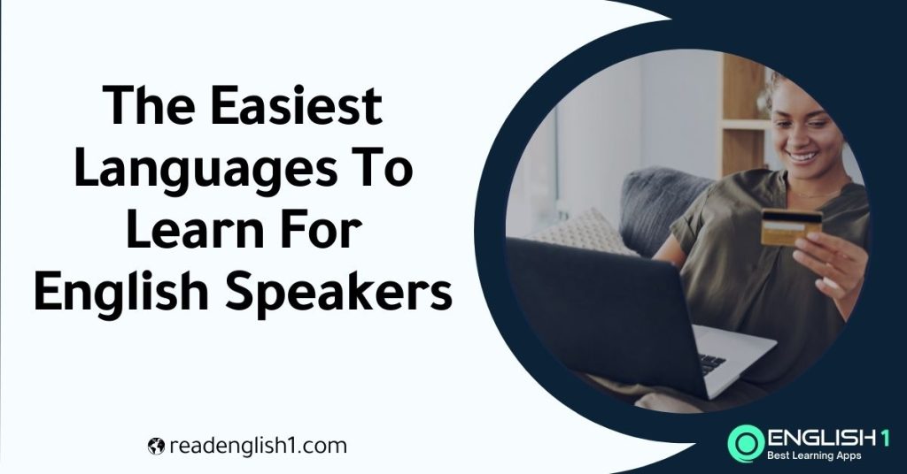 The Easiest Languages To Learn For English Speakers – English 1