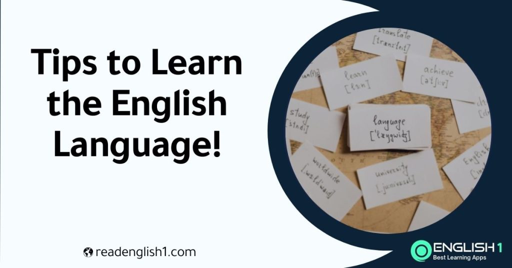 Tips to Learn the English Language! – English 1