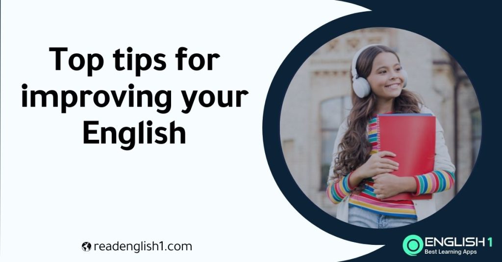 Top tips for improving your English – English 1