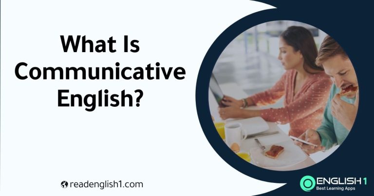 What Is Communicative English? – English 1